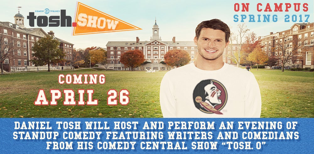 TOSH.SHOW ON CAMPUS | Donald L Tucker Civic Center